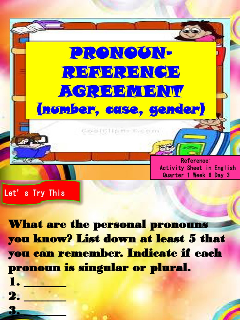 Pronoun-Reference Agreement: (Number, Case, Gender) | PDF | Grammatical ...