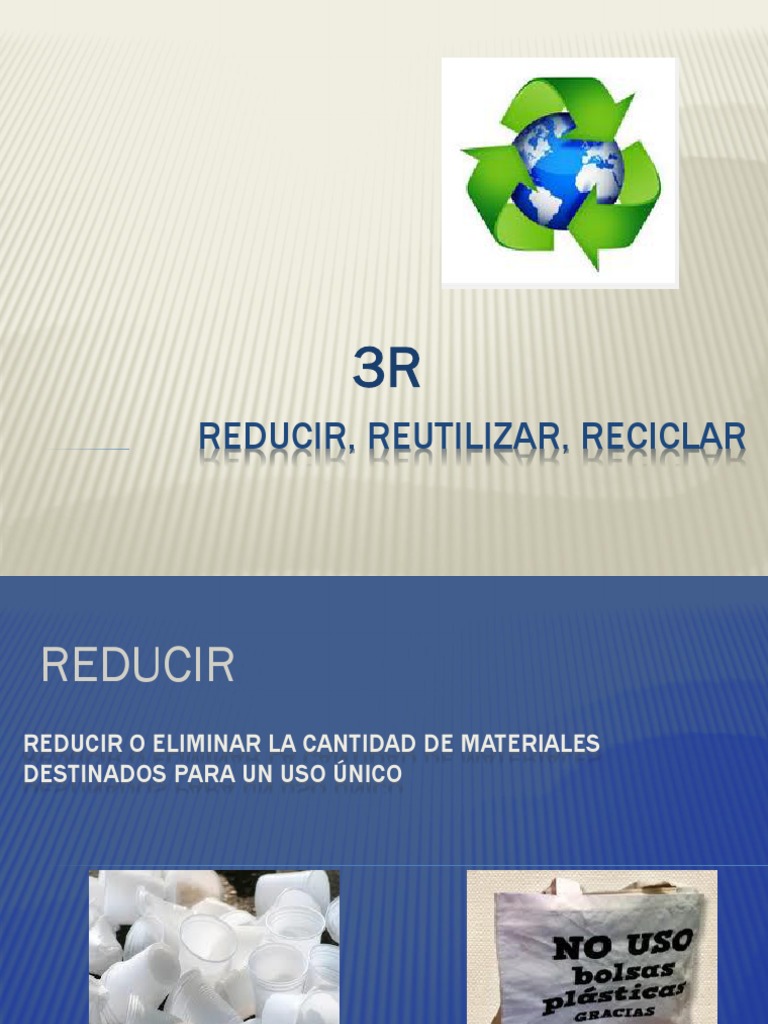 3R (Reducir, Reutilizar, Reciclar) | PDF