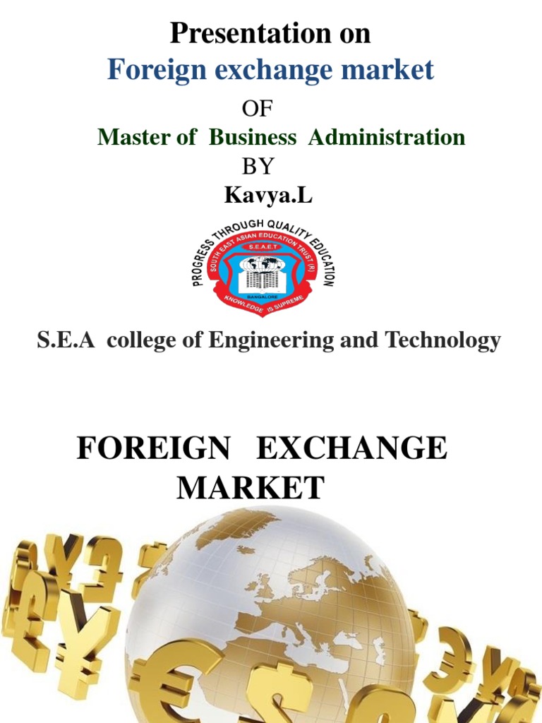 Foreign Exchange Market: Presentation On | PDF | Foreign Exchange ...