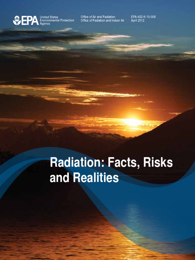 Radiation: Facts, Risks and Realities | PDF | Gamma Ray | X Ray