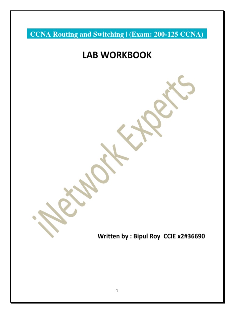 Lab Workbook: CCNA Routing and Switching - (Exam: 200-125 CCNA) | PDF ...