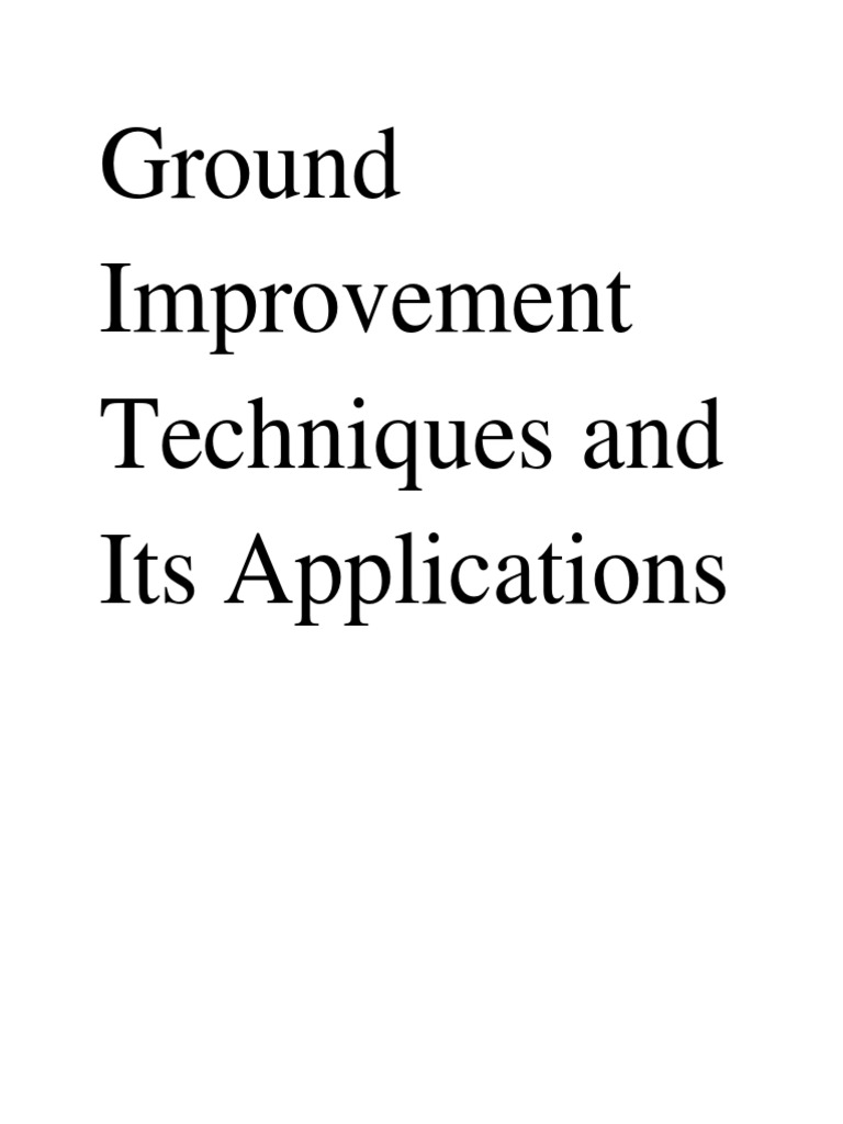 Ground Improvement Techniques and Its Applications | PDF | Soil ...