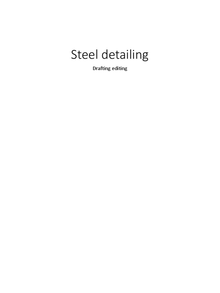 Steel Detailing: Drafting Editing | PDF