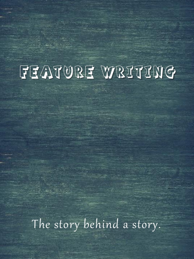 Feature Writing | PDF | News | Writing