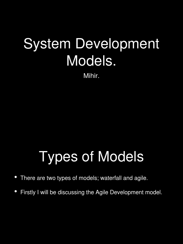 System Development Models | PDF | Agile Software Development | Programmer