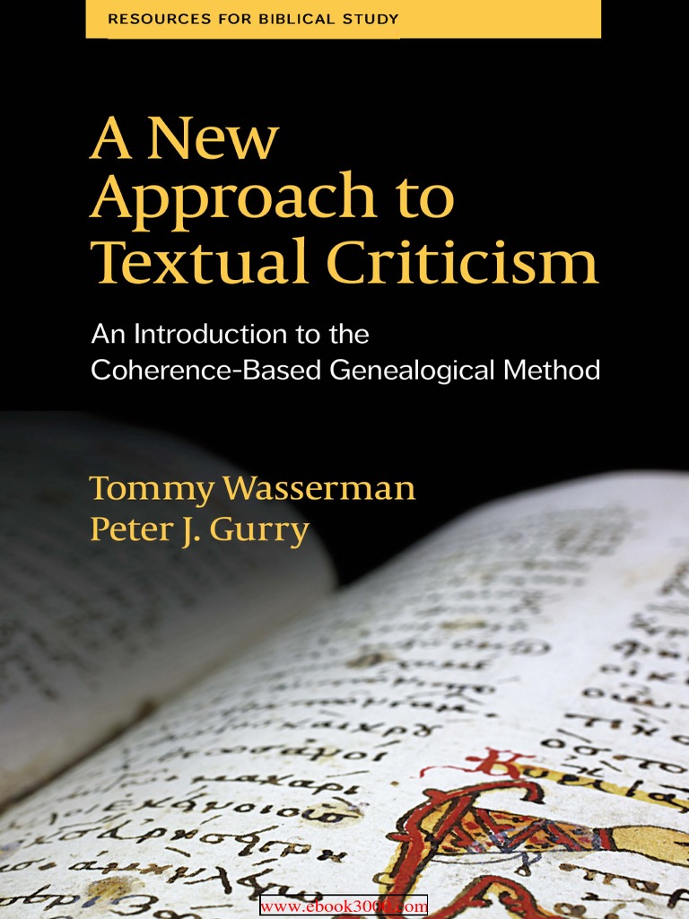 A New Approach To Textual Criticism An Introduction To The Coherence ...