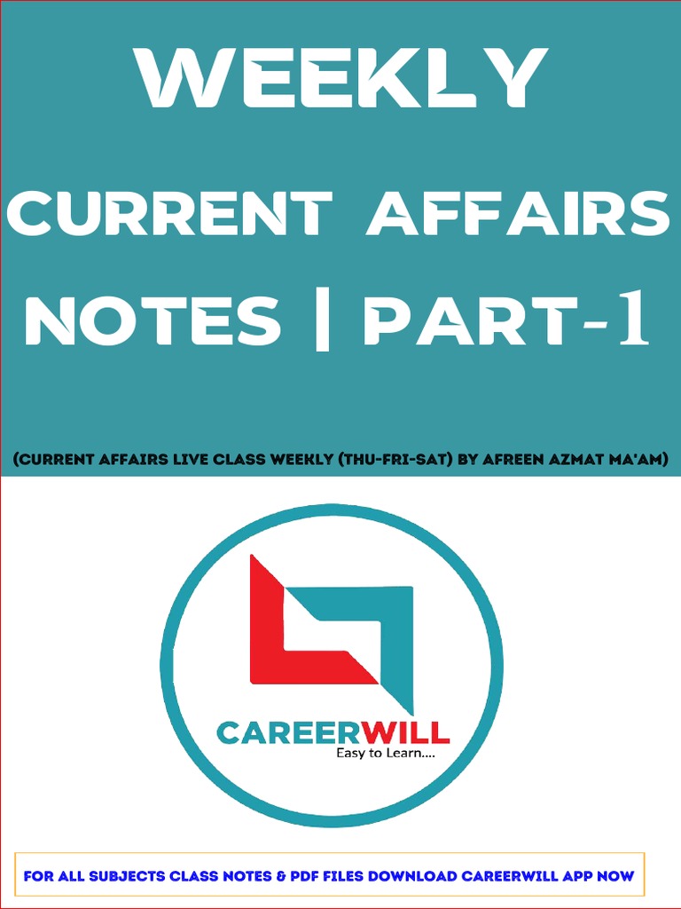 Weekly current affairs notes part 1 | PDF
