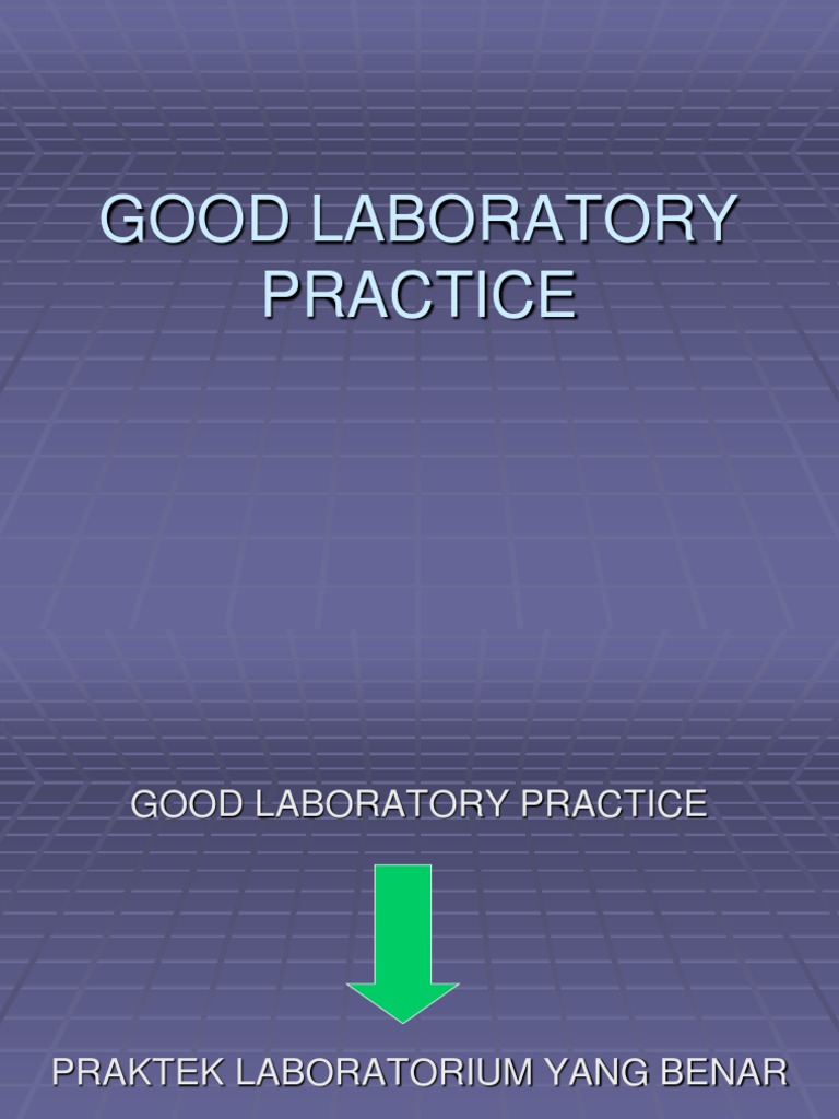 Good Laboratory Practice | PDF