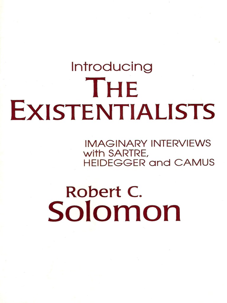 Solomon Robert C Introducing The Existentialists PDF | PDF ...