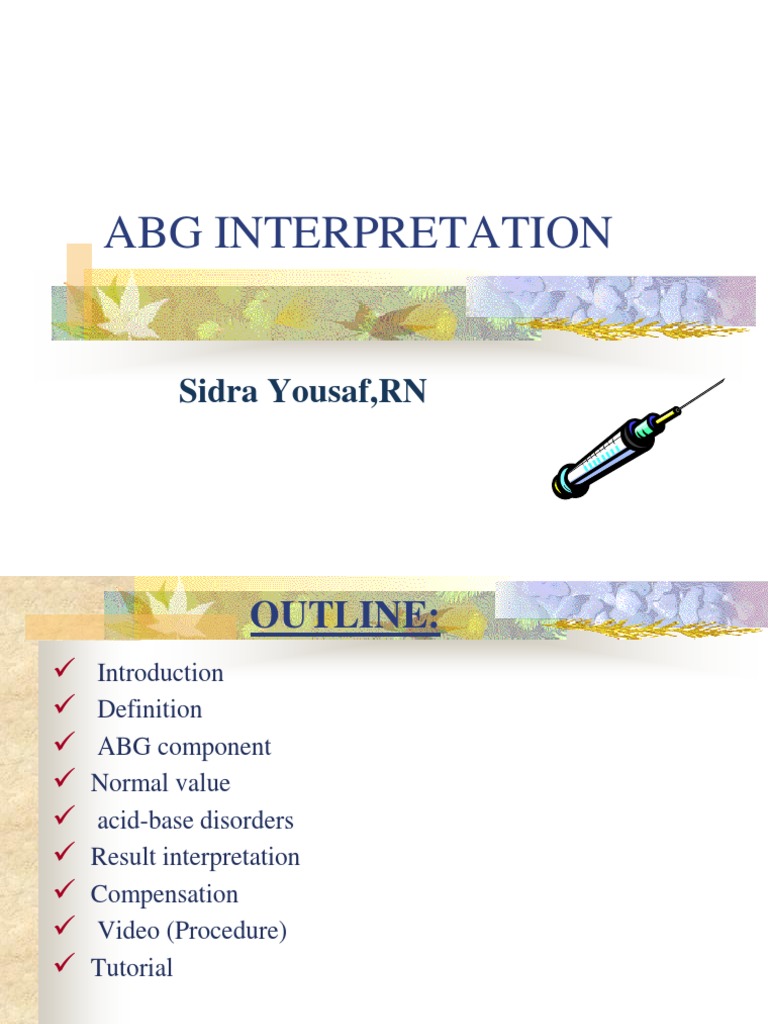 Abg Interpretation: Sidra Yousaf, RN | PDF | Physiology | Medical ...