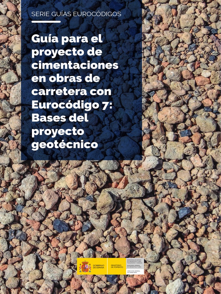 Guia para El Proyecto de Cimentaciones en Obras de Carretera Con Eurocodigo 7 - Bases Del ...