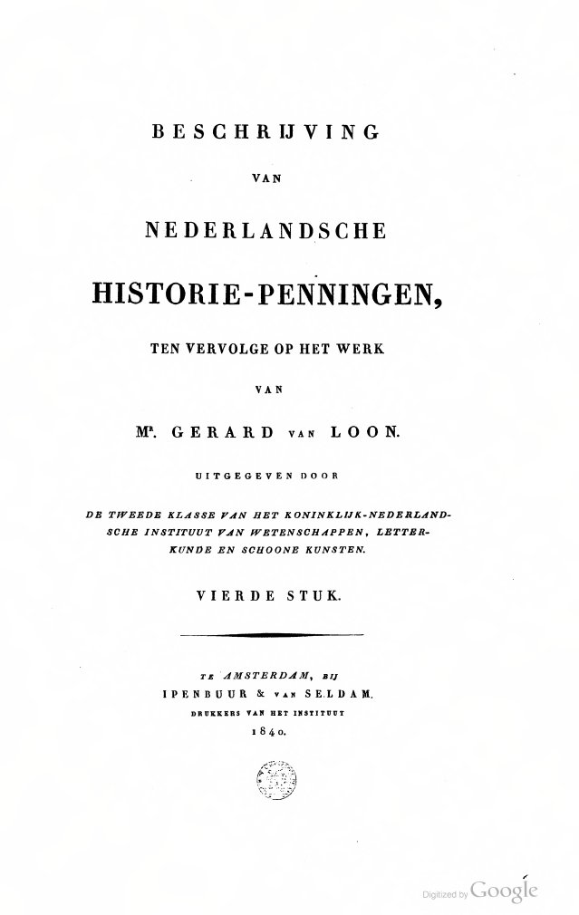 Beschrijving van Nederlandsche historie-penningen, ten vervolge van het ...