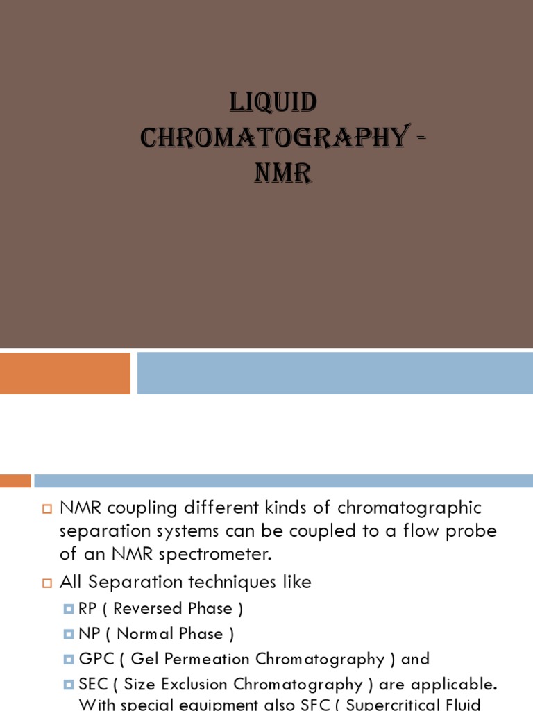 LC NMR Lecture | PDF | Chromatography | Separation Processes