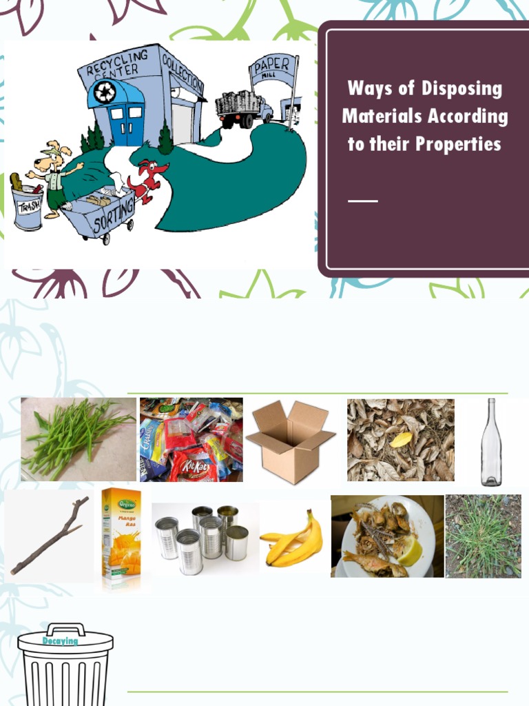 Lesson 7 Ways of Disposing Materials (1).pptx | Municipal Solid Waste ...