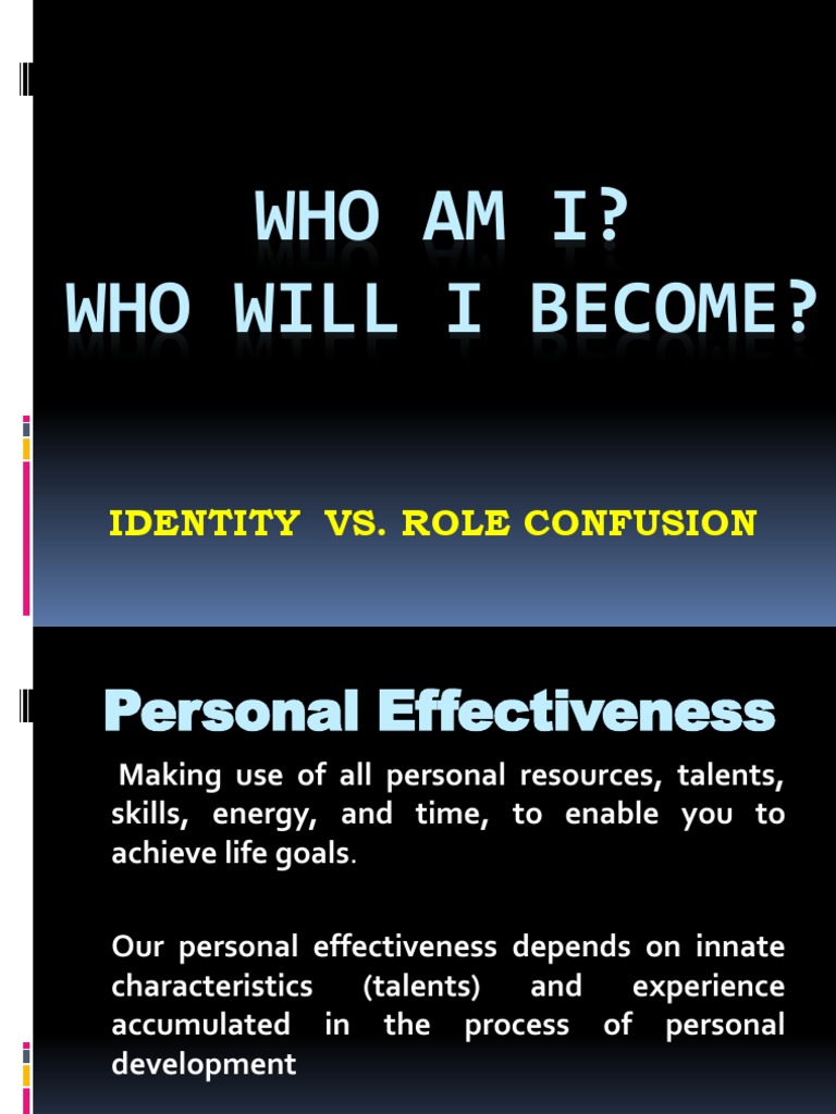 Who Am I? Who Will I Become?: Identity vs. Role Confusion | PDF | Goal ...