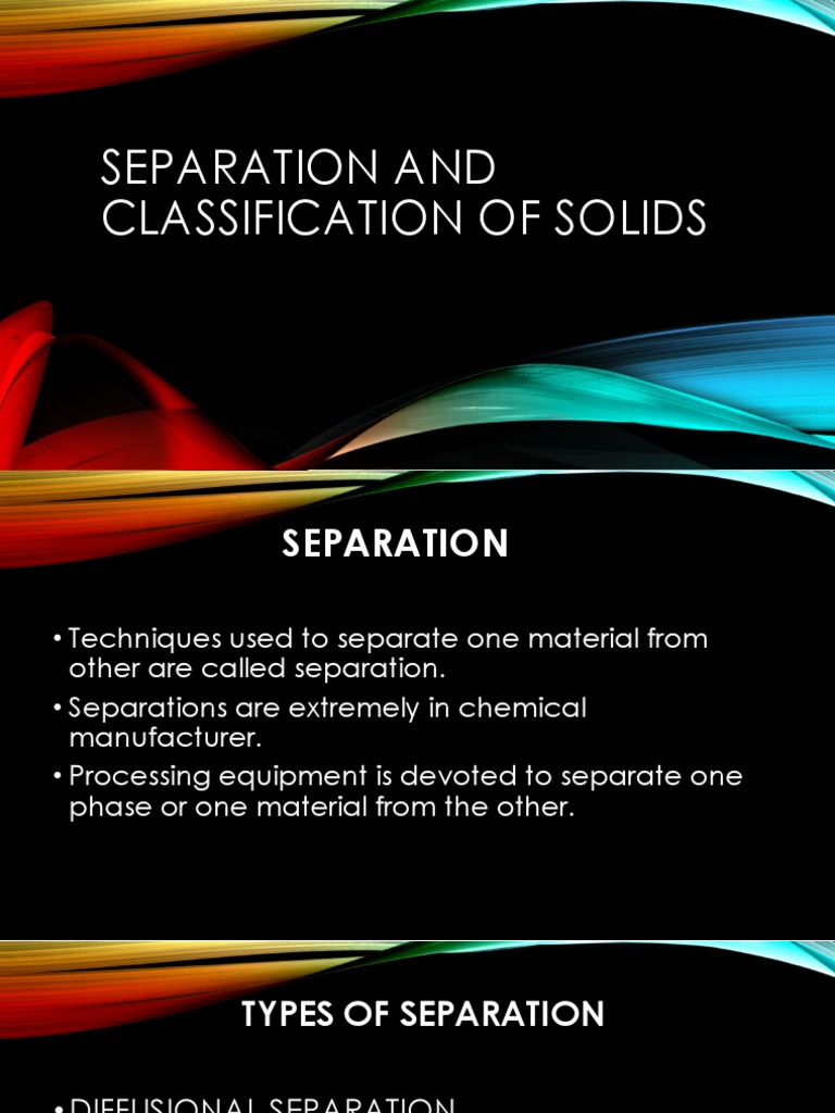 Separation and Classification of Solids | PDF | Solid | Crystal