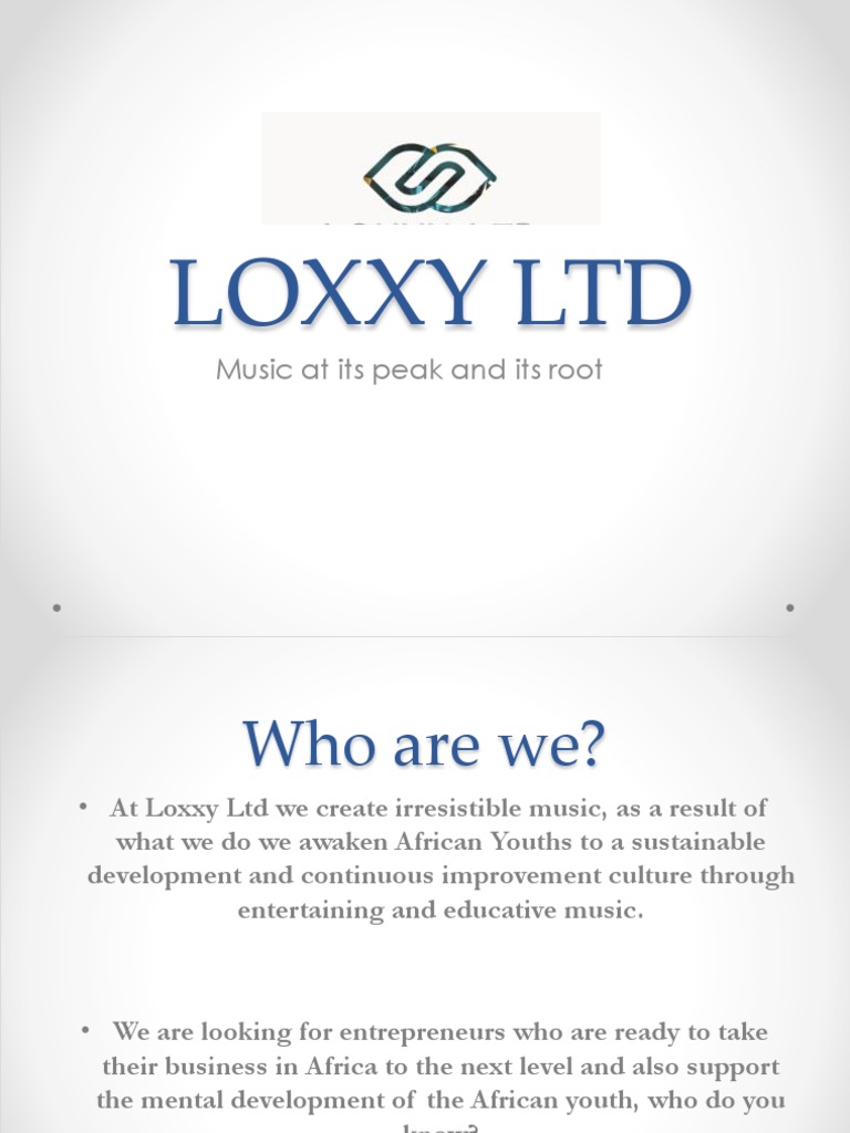 Loxxy LTD: Music at Its Peak and Its Root | PDF