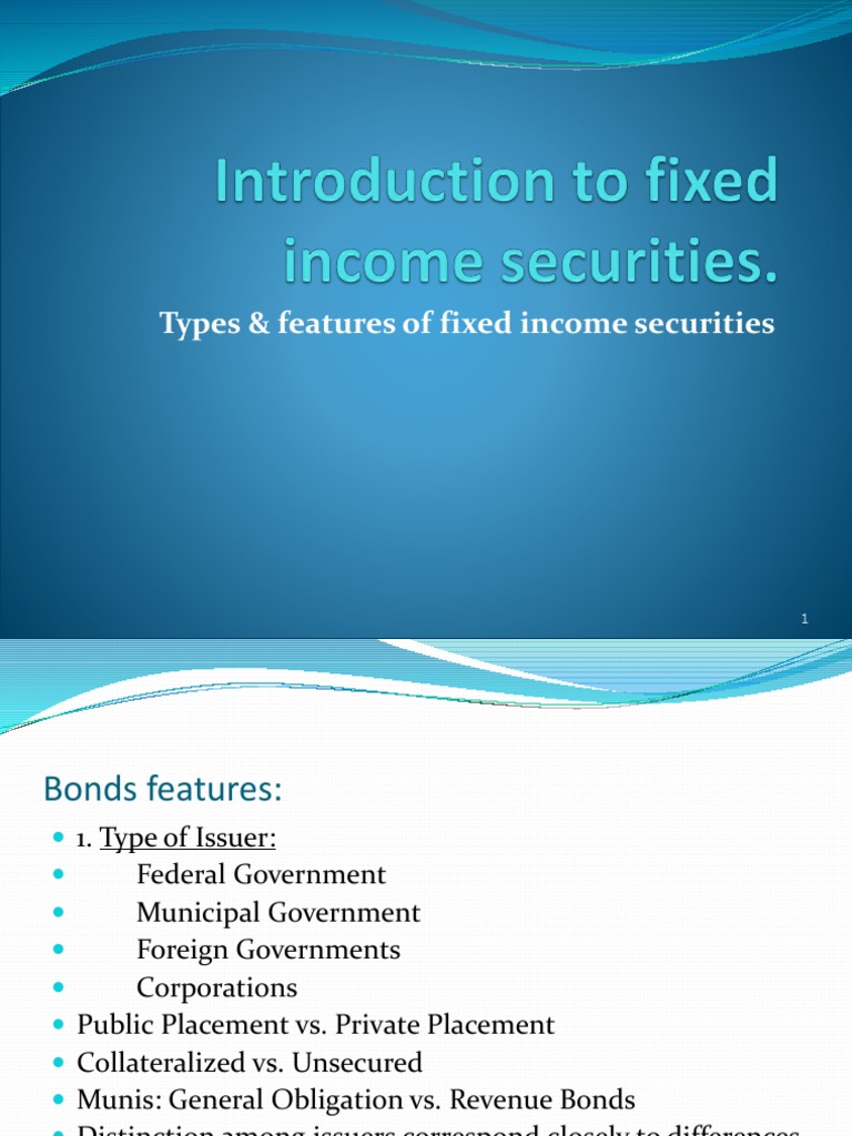 An In-Depth Guide to Types and Key Features of Fixed Income Securities ...