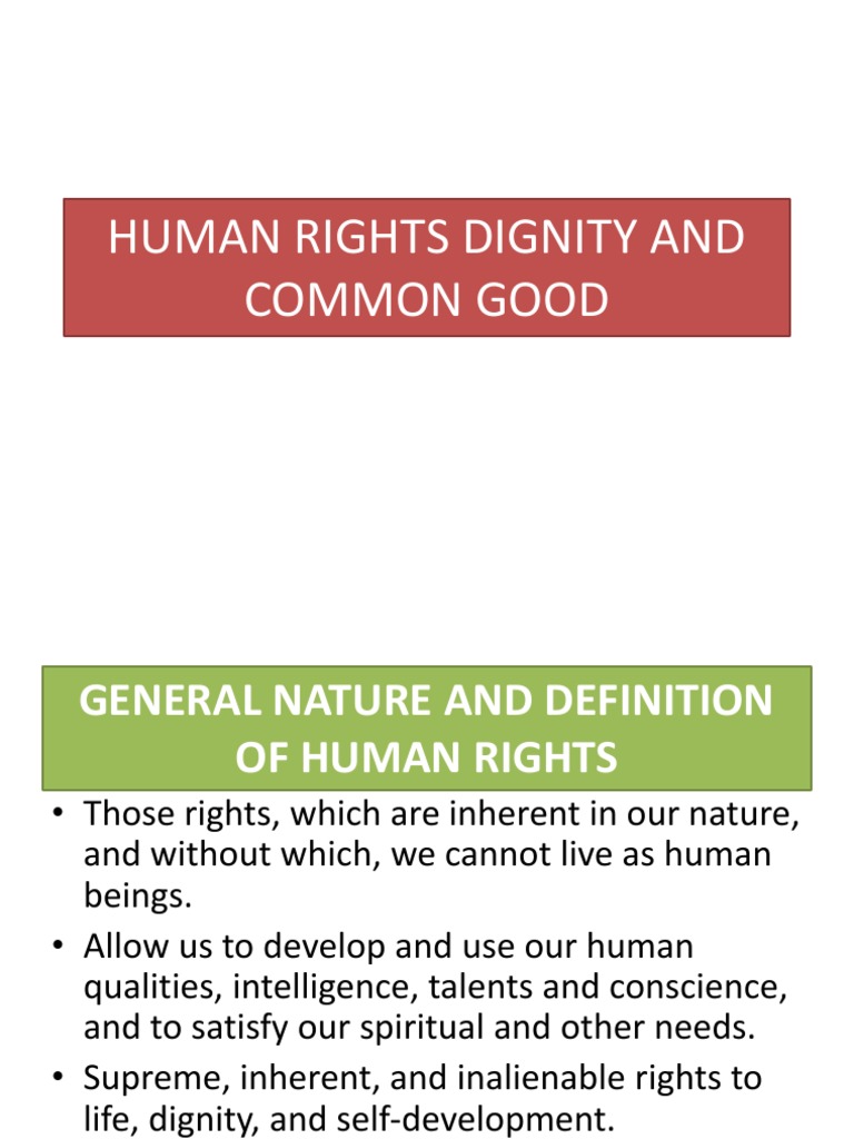 Human Rights Dignity and Common Good | PDF | Natural And Legal Rights ...