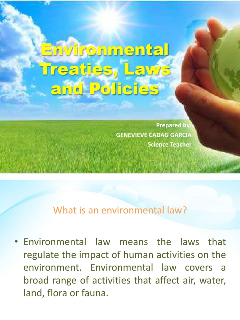 Environmental Treaties, Laws and Policies: Prepared By: Genevieve Cadag ...