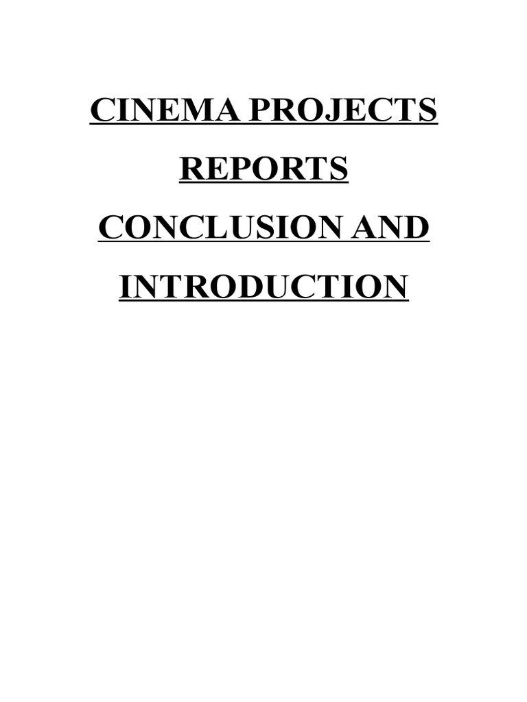 Cinema Projects Reports Conclusion and | PDF | Technology & Engineering