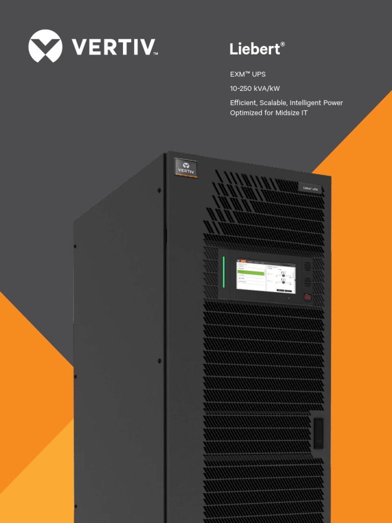 Liebert: Exm™ Ups 10-250 kVA/kW Efficient, Scalable, Intelligent Power ...