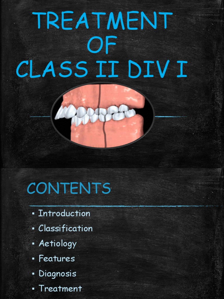 Class 2 Div 1 My | PDF | Orthodontics | Dentistry Branches