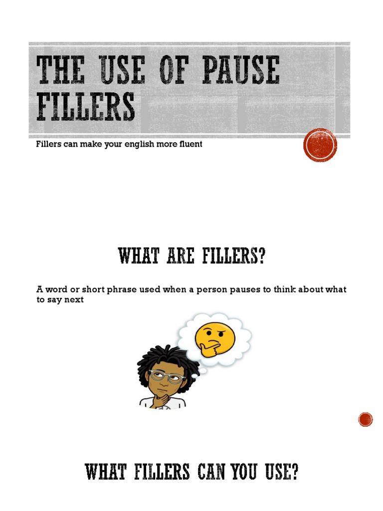 Fillers Can Make Your English More Fluent | PDF