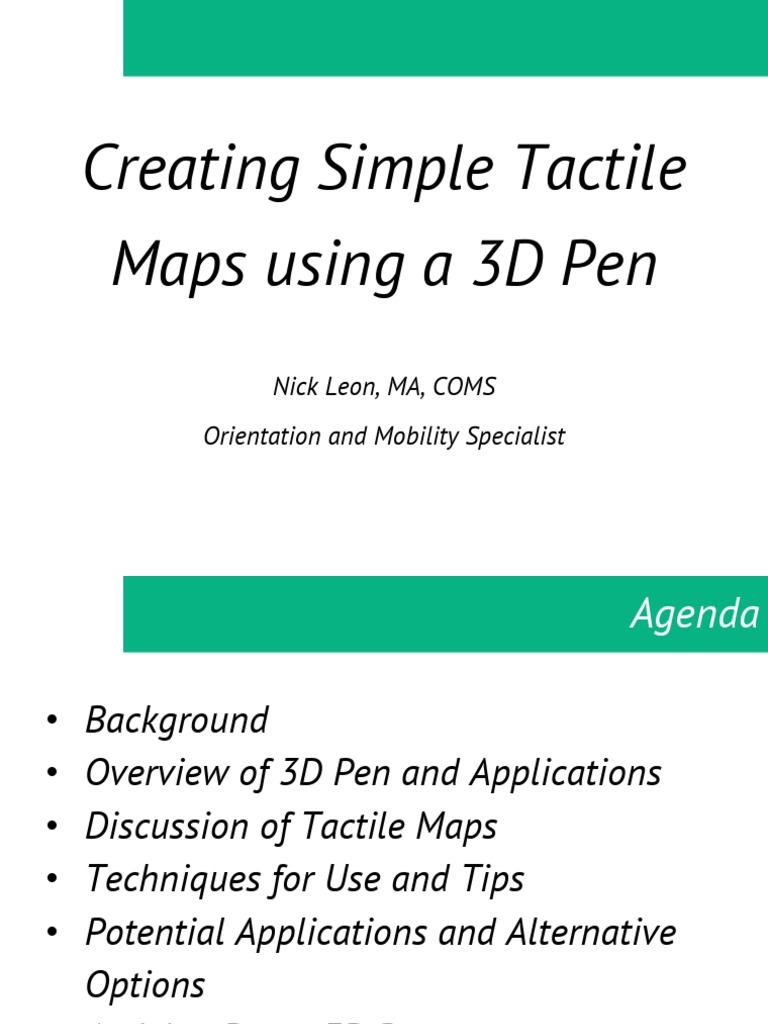 Creating Simple Tactile Maps Using A 3D Pen: Nick Leon, MA, COMS ...