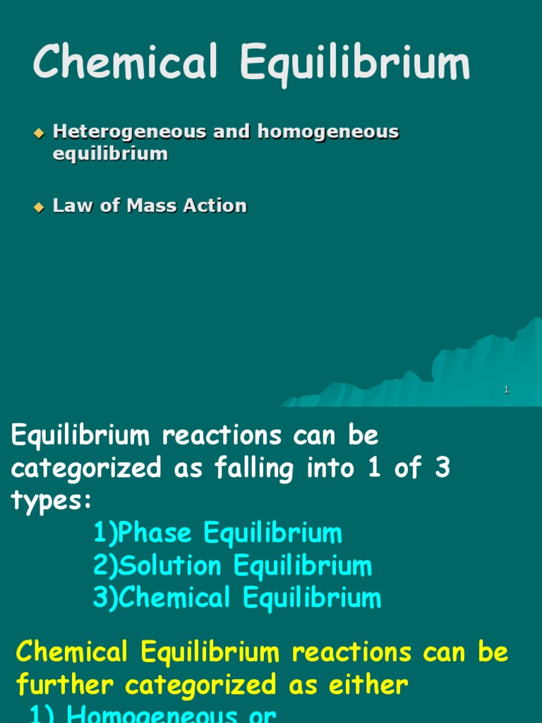 Chemical Equilibrium: Heterogeneous and Homogeneous Equilibrium Law of ...