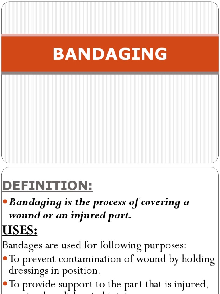 BANDAGING Powerpoint 1 | PDF | Elbow | Arm
