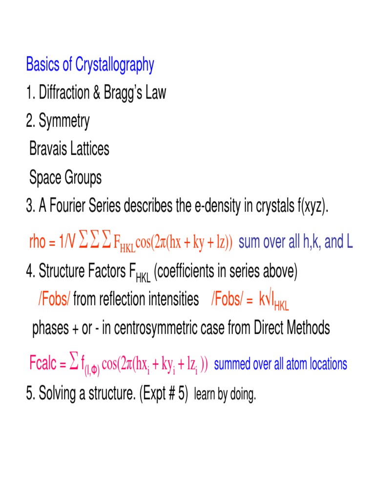 Basics of Crystallography: rho = 1/V F cos (2π (hx + ky + lz) ) /Fobs ...