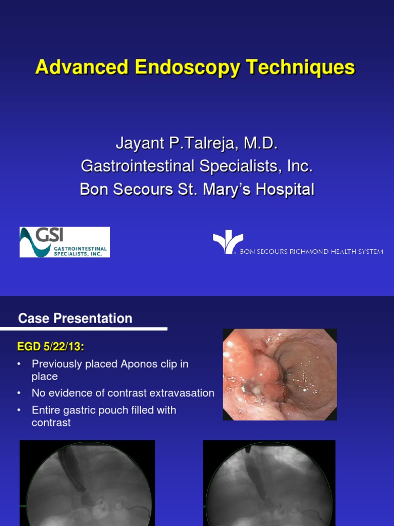 Advanced Endoscopy Techniques: Jayant P.Talreja, M.D. Gastrointestinal ...