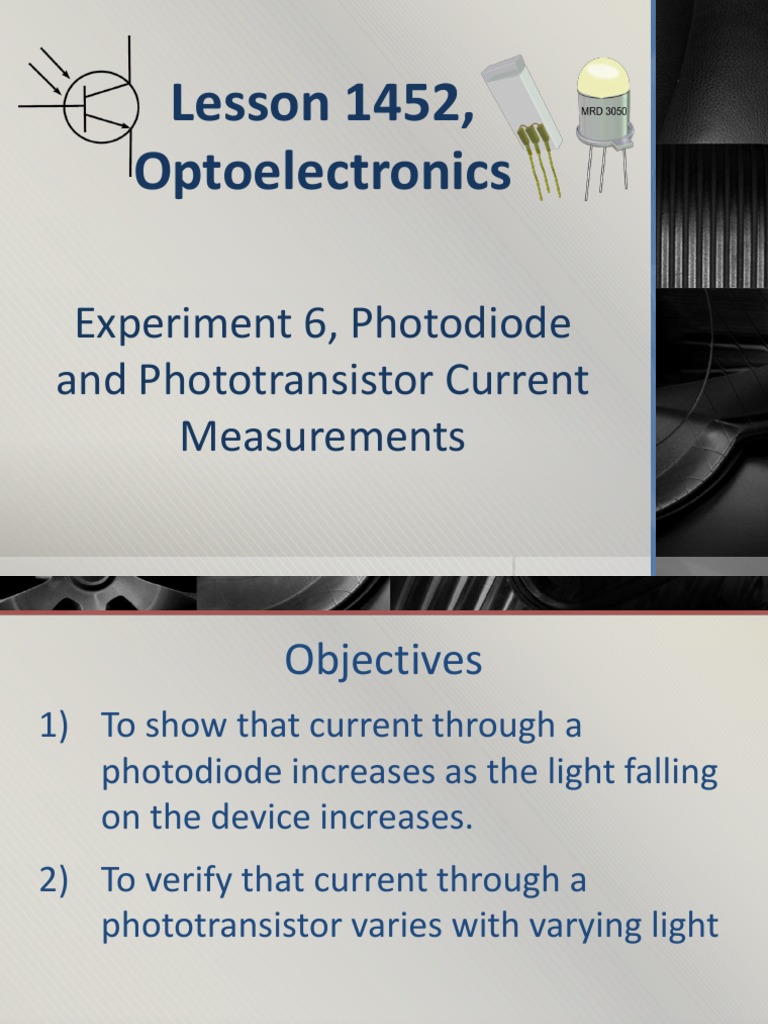 Lesson 1452, Optoelectronics: Experiment 6, Photodiode and ...