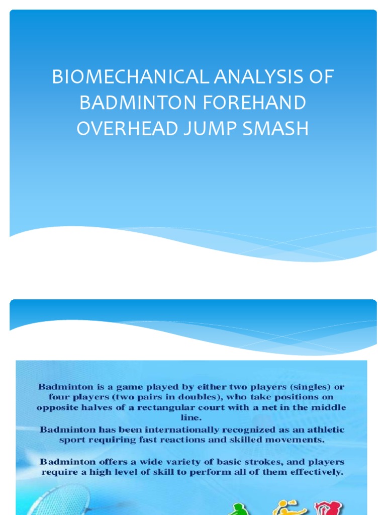 Biomechanical Analysis of Badminton Forehand Overhead Jump Smash | PDF ...