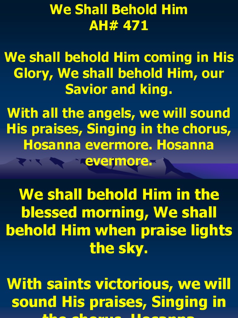 We Shall Behold Him AH | PDF