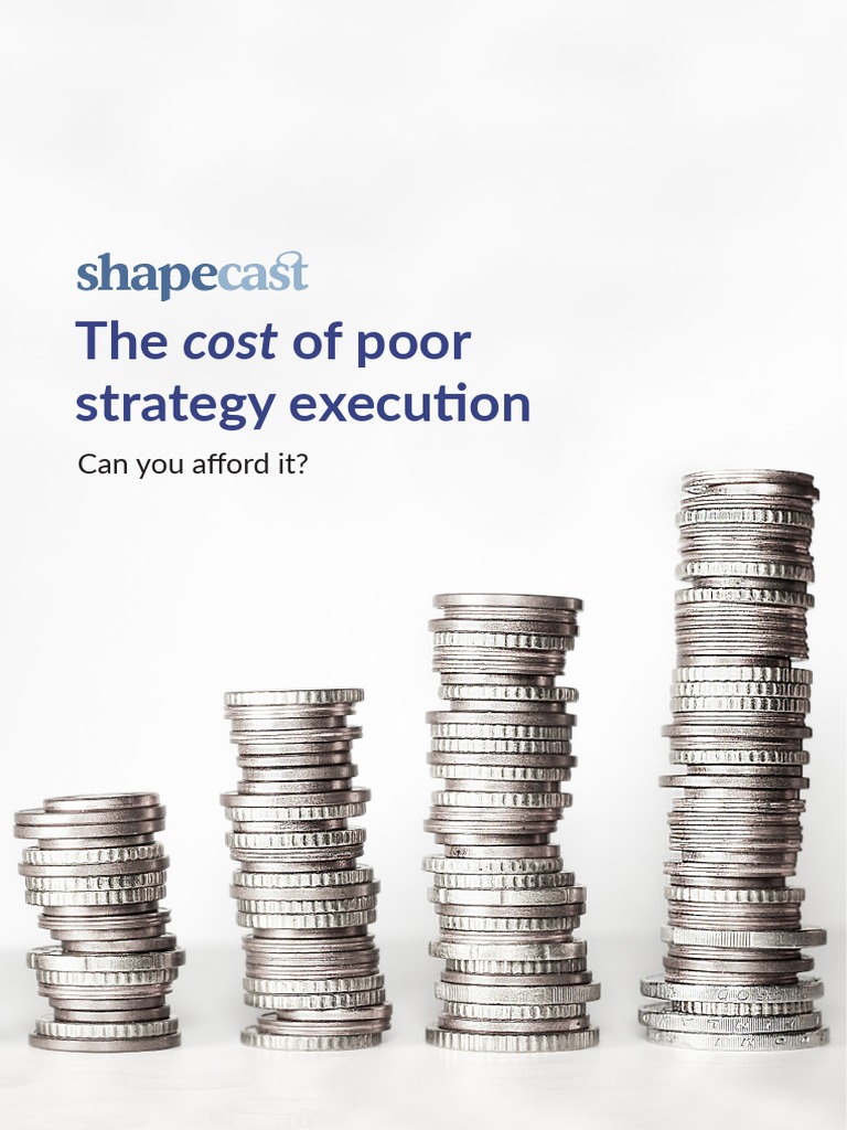 The Cost of Poor Strategy Execution | PDF | Leadership | Failure