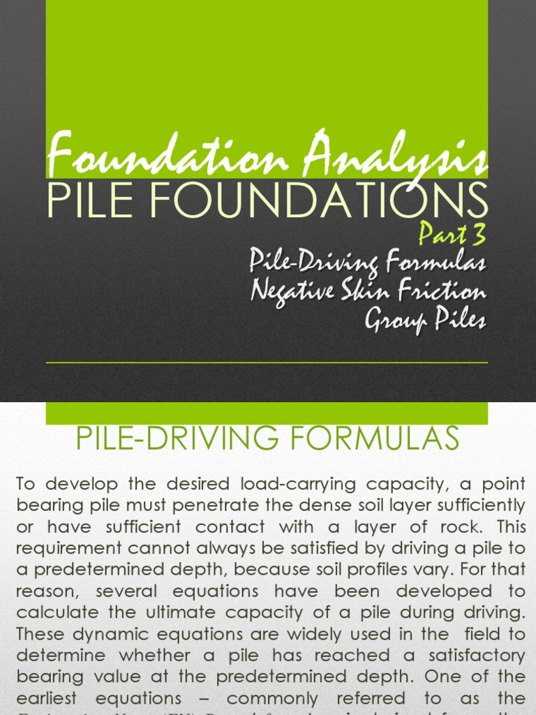 5.3 - Pile Foundations - Pile-Driving Formulas - Negative Skin Friction ...