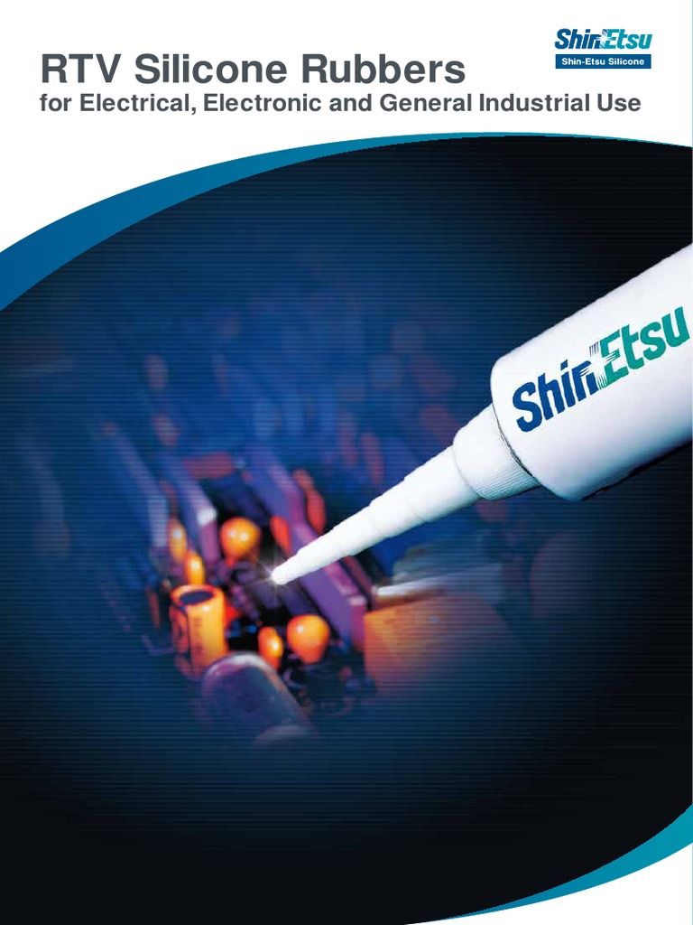 RTV Silicone Rubbers: For Electrical, Electronic and General Industrial ...