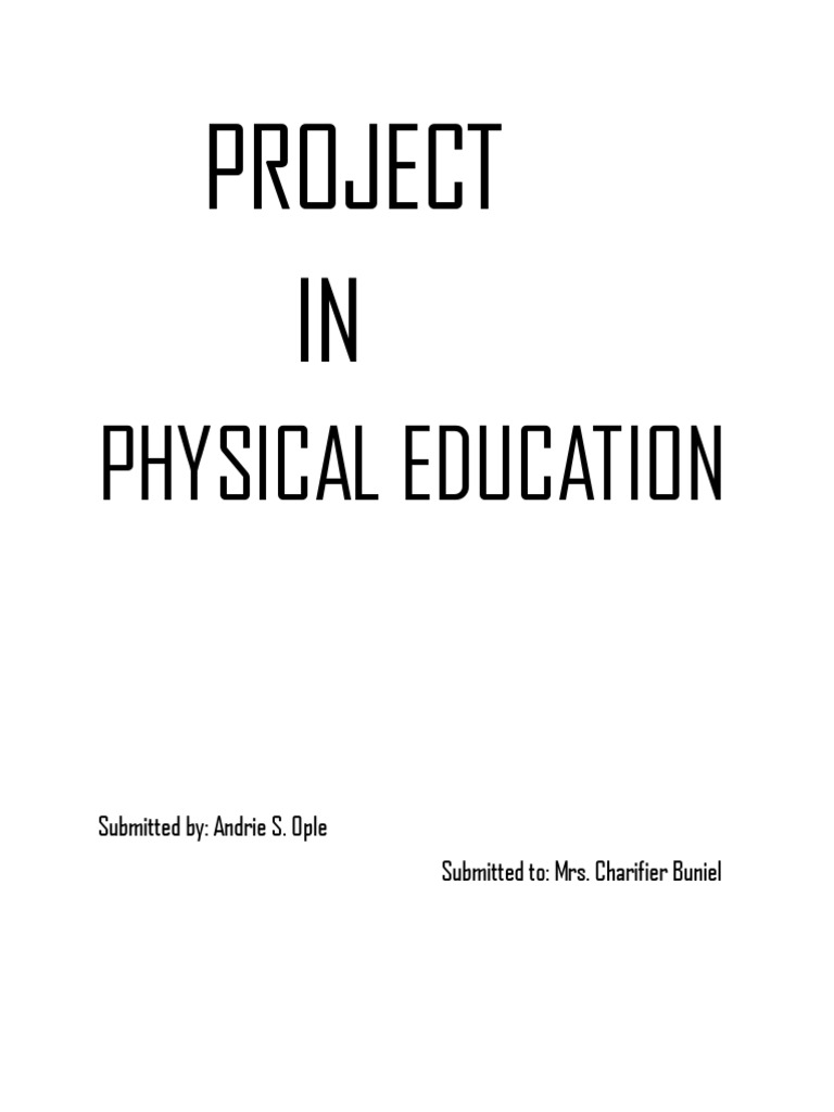 Project: Physical Education | PDF | Dances | Performing Arts