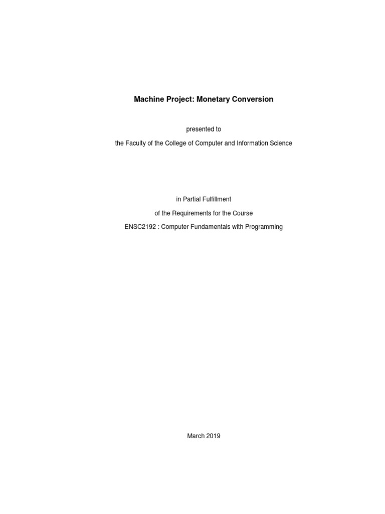 Machine Project: Monetary Conversion: Presented To The Faculty of The College of Computer and ...