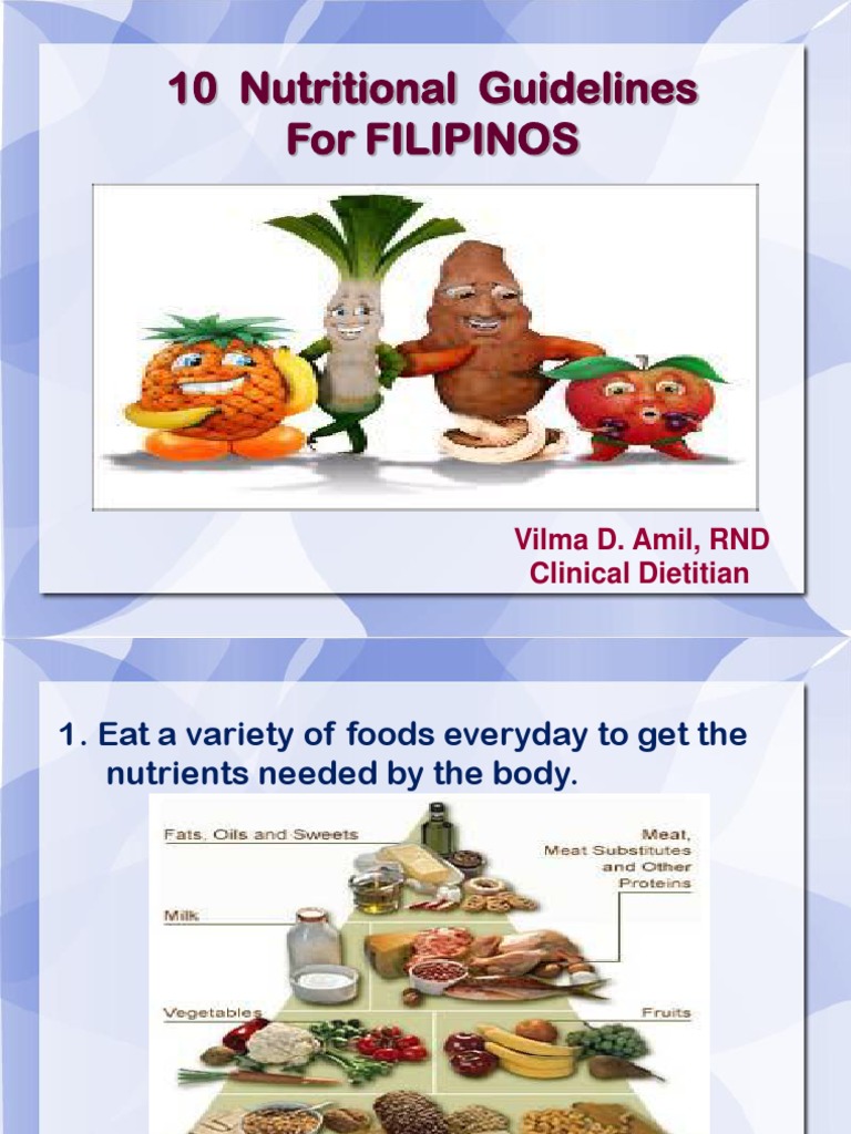 10 Nutritional Guidelines For Filipinos: Vilma D. Amil, RND Clinical ...