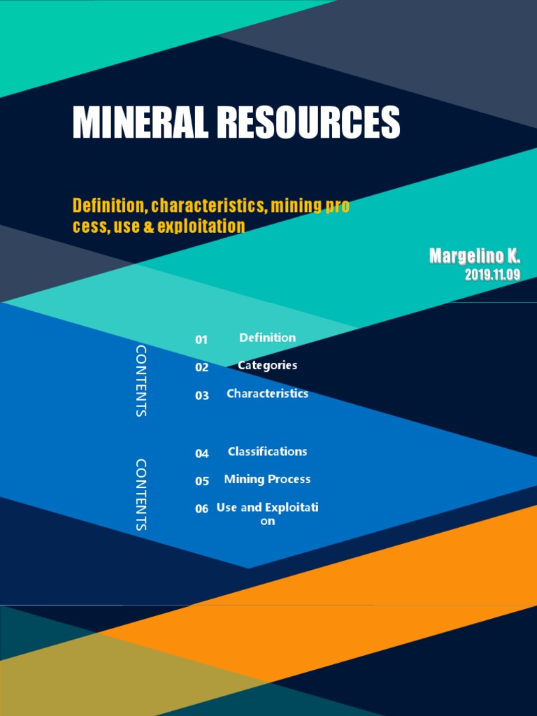 Mineral Resources: Definition, Characteristics, Mining Pro Cess, Use ...