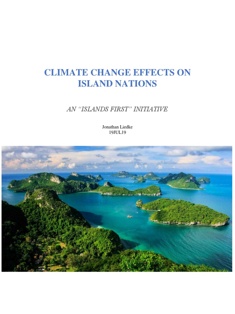 Climate Change Effects On Island Nations: An "Islands First" Initiative ...