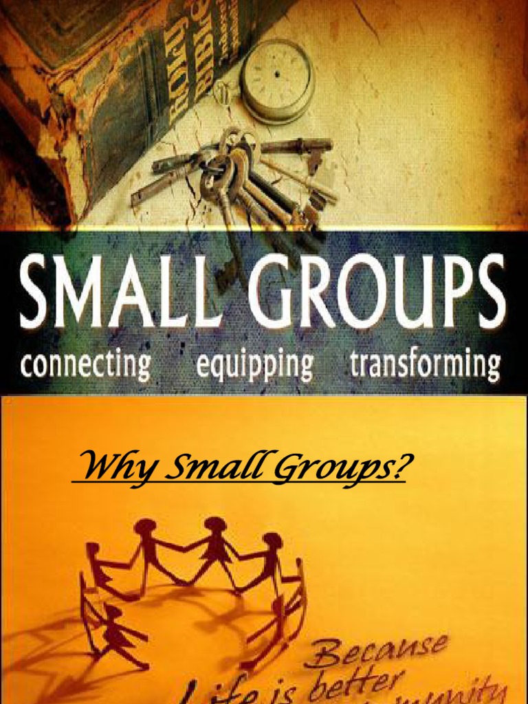 The Power of Small Groups: Fostering Close Relationships, Leadership ...