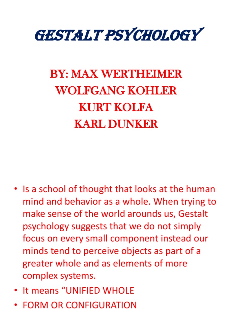 Gestalt Psychology: By: Max Wertheimer Wolfgang Kohler Kurt Kolfa Karl ...