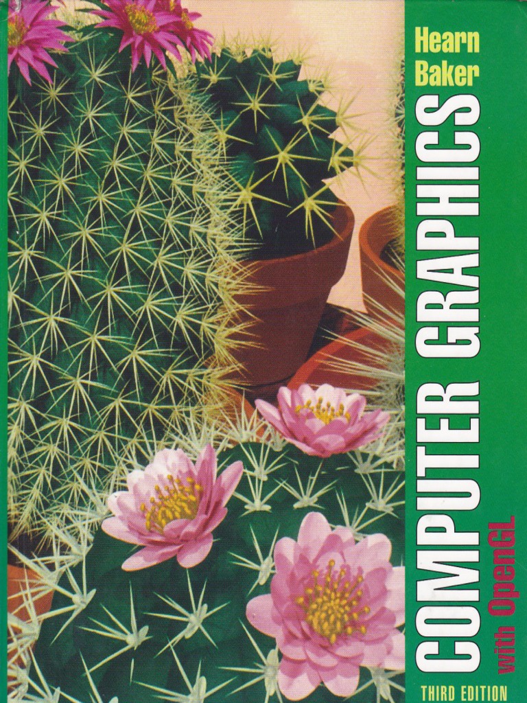 Donald D. Hearn, M. Pauline Baker - Computer Graphics With OpenGL (3rd Edition) (2003, Prentice ...