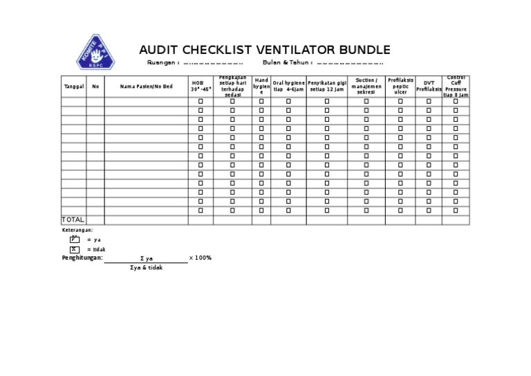 Audit Checklist Ventilator Bundle: Ruangan: .. .. Bulan & Tahun: . | PDF | Clinical Medicine ...