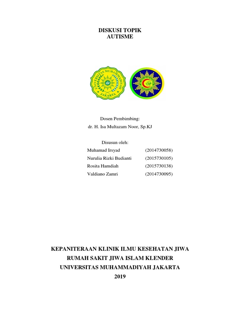 Diskusi Topik Autisme: Dosen Pembimbing: Dr. H. Isa Multazam Noor, SP ...