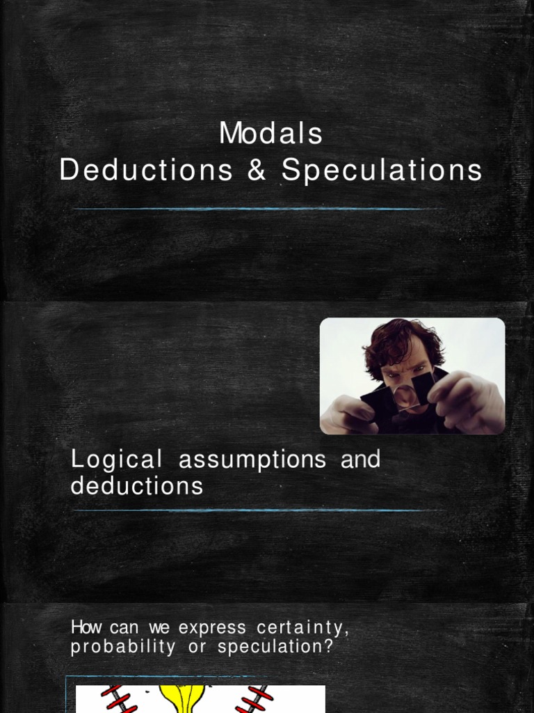 Modal Verbs Speculation and Deduction | PDF | Linguistics | Logic